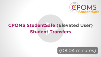 CPOMS StudentSafe - The Transfer Process